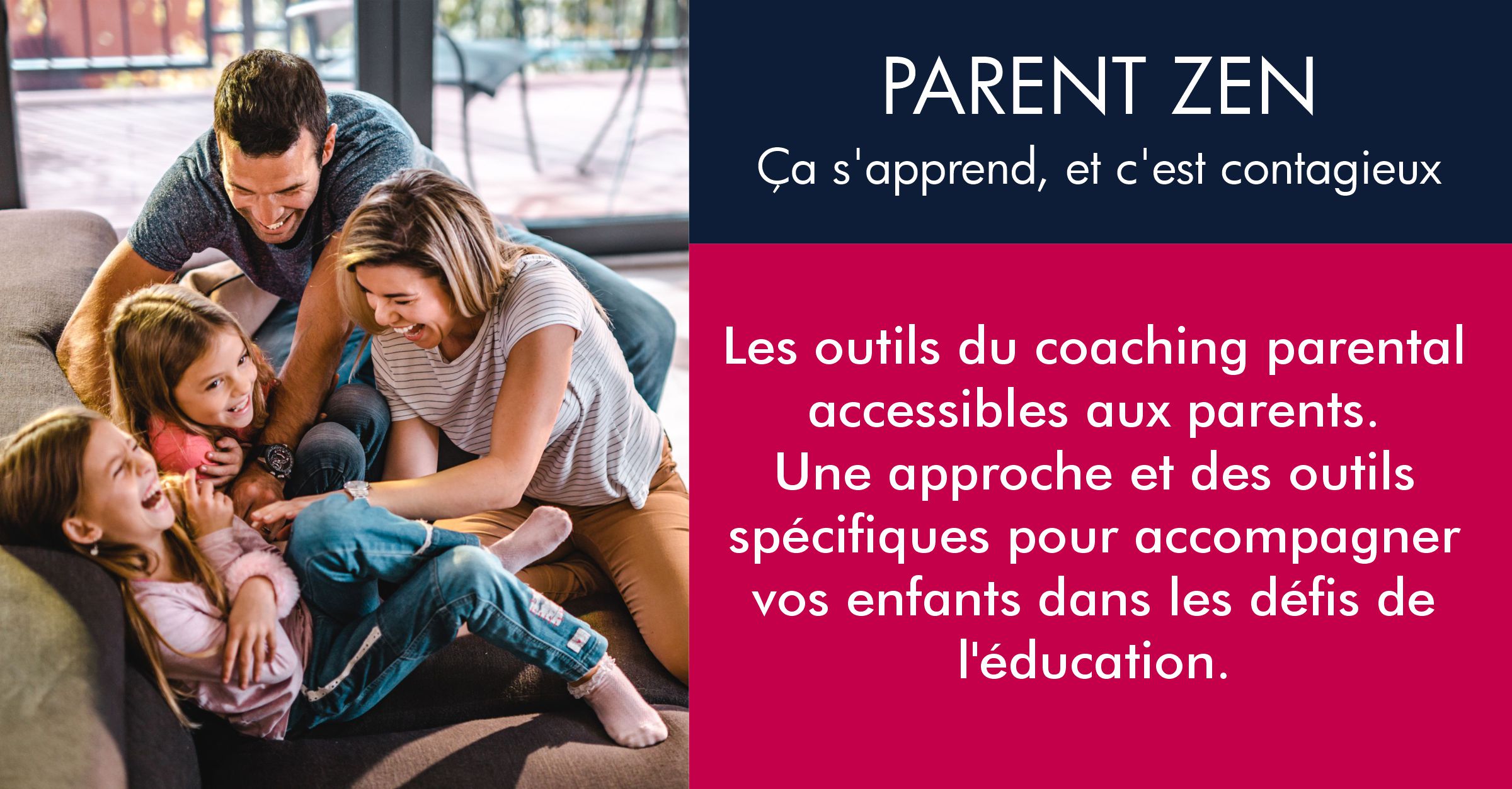 Parent Zen : Les outils du coaching parental accessibles aux parents
